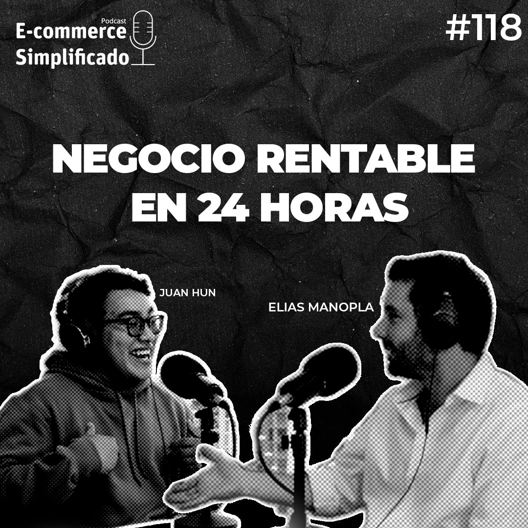 ¿Armar un negocio rentable en 24 horas? JUAN HUN lo explica – Simplify Ecommerce